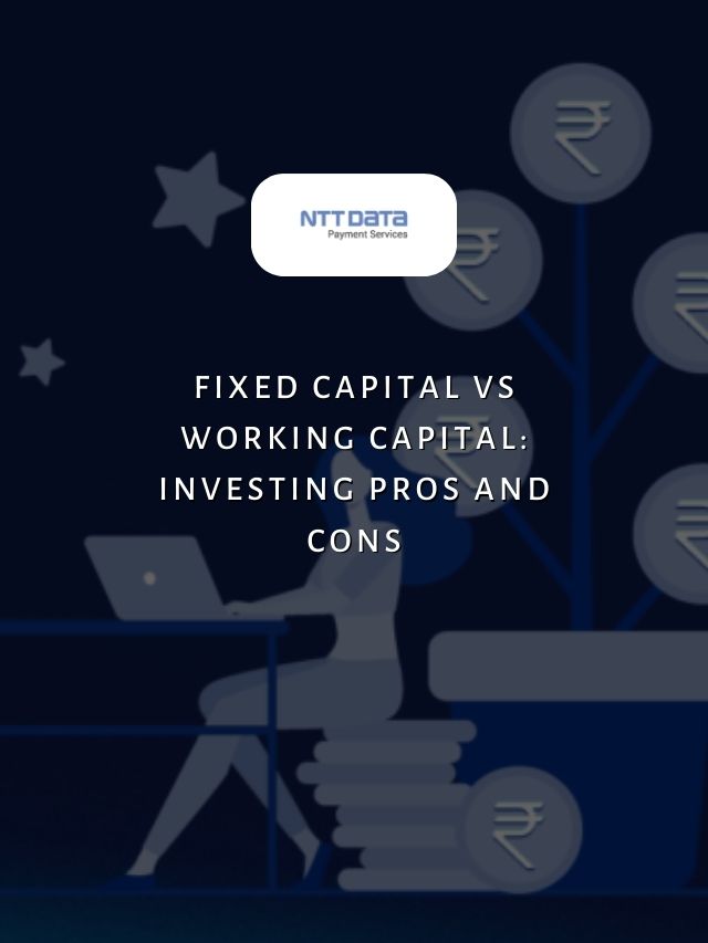 Fixed Capital vs Working Capital: Investing Pros and Cons - NTT Data ... Fixed Capital vs Working Capital: Investing Pros and Cons - NTT Data ...